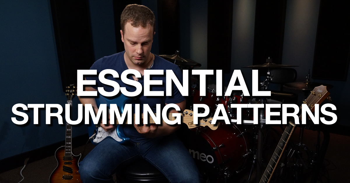Essential Strumming Patterns - Rhythm Guitar Lessons